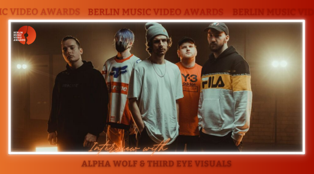 Interview with Alpha Wolf & Third Eye Visuals – Berlin Music Video Awards